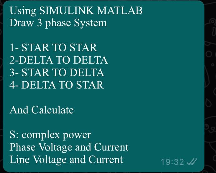 Solved Using SIMULINK MATLAB Draw 3 phase System O 1-STAR TO | Chegg.com
