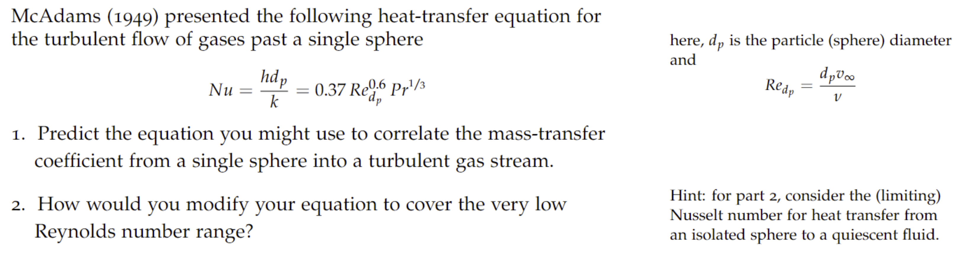 Solved The following heat transfer equation forthe turbulent | Chegg.com