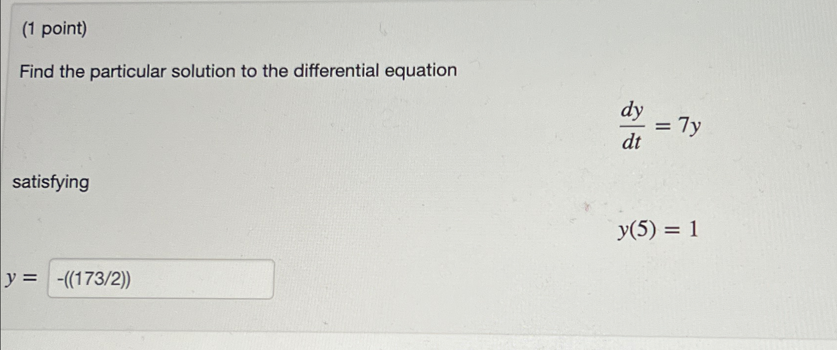 Solved (1 ﻿point)Find the particular solution to the | Chegg.com