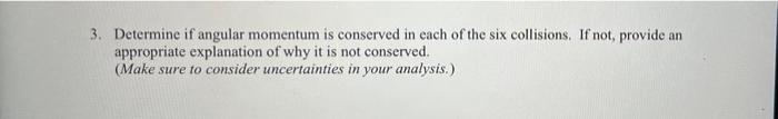 Solved 3. Determine if angular momentum is conserved in each | Chegg.com