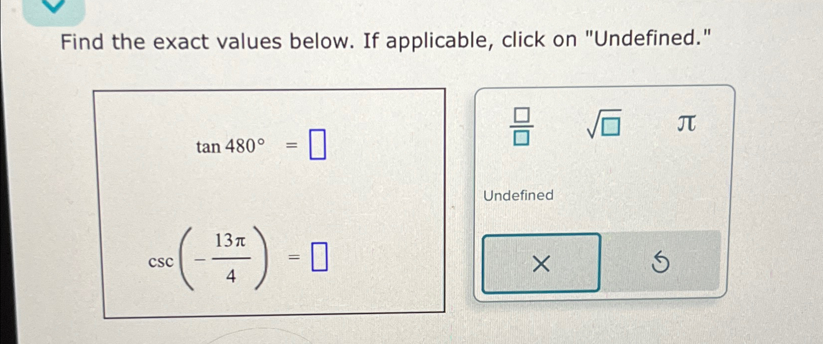 Solved Find the exact values below. If applicable, click on | Chegg.com
