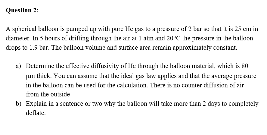 Solved Question 2:A spherical balloon is pumped up with pure | Chegg.com