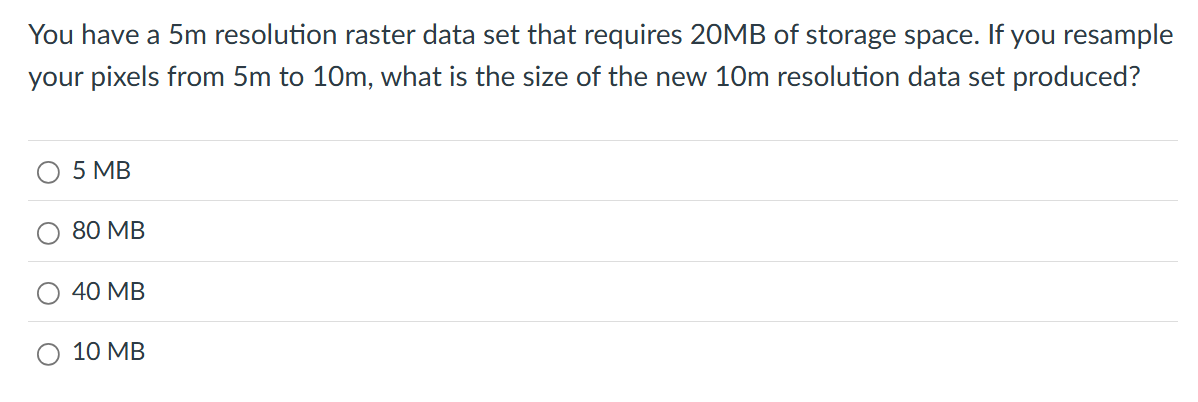 Solved You have a 5 ﻿m resolution raster data set that | Chegg.com