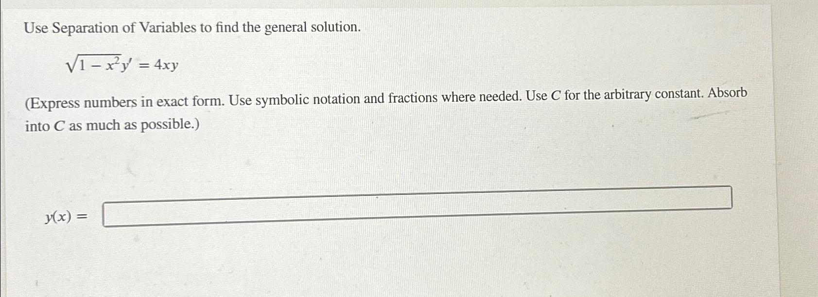Solved Use Separation of Variables to find the general | Chegg.com