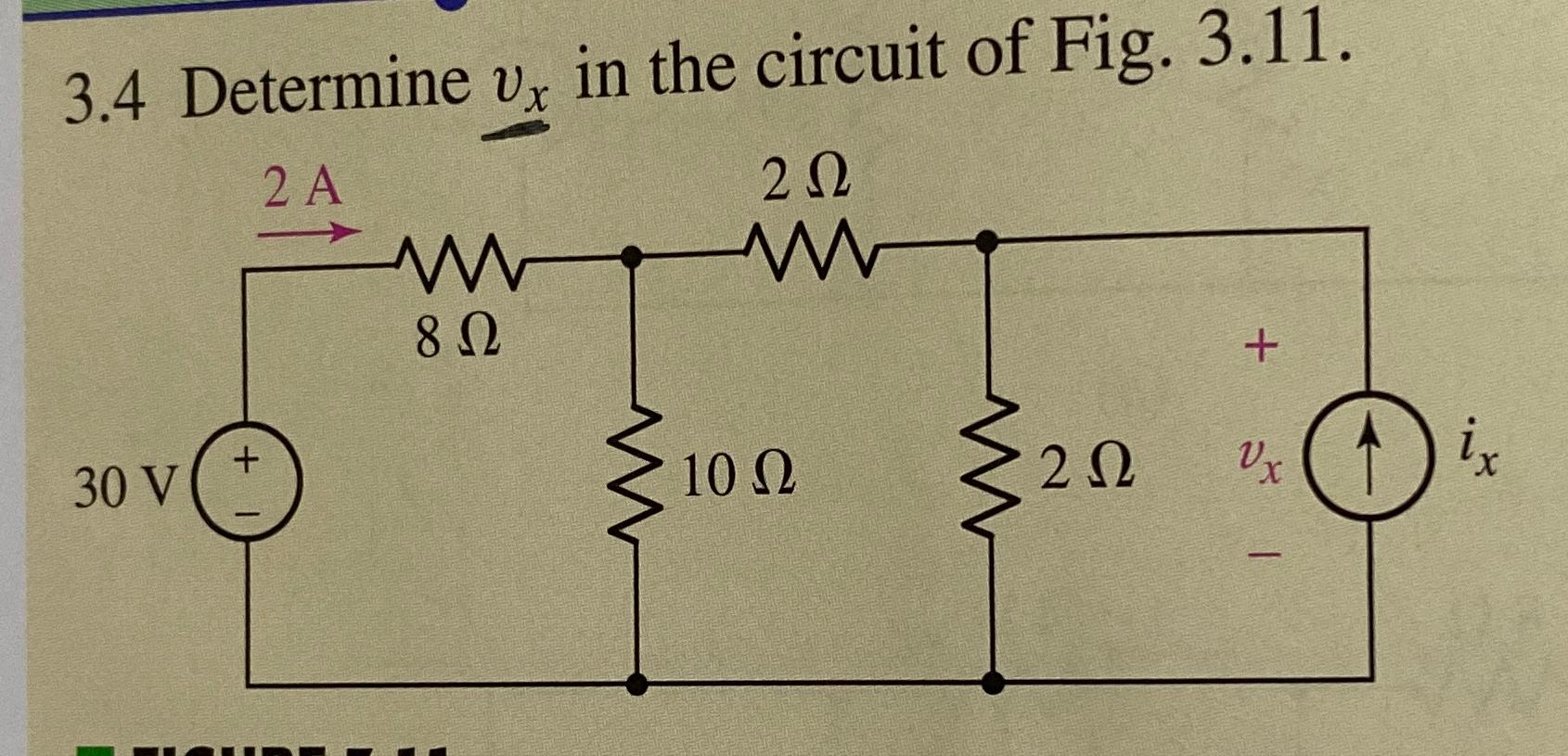 Solved 3.4 ﻿Determine vx ﻿in the circuit of Fig. 3.11. | Chegg.com