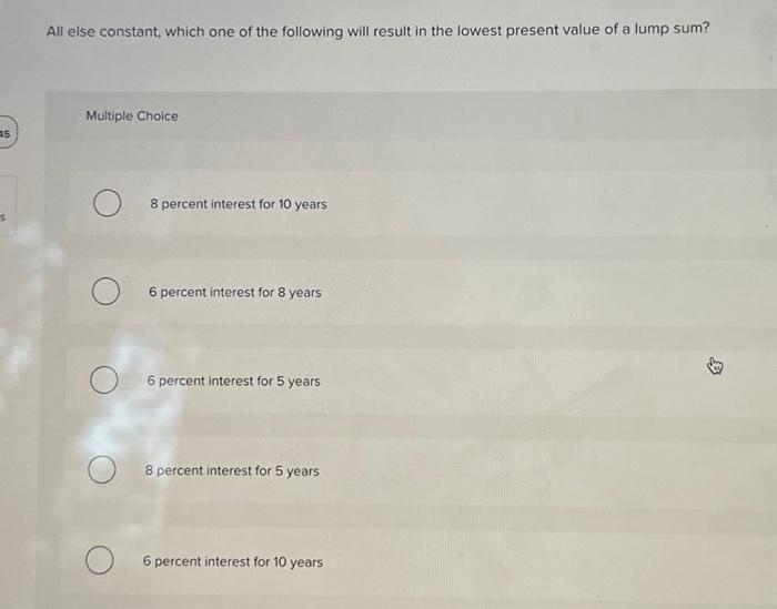 Solved All else constant, which one of the following will | Chegg.com