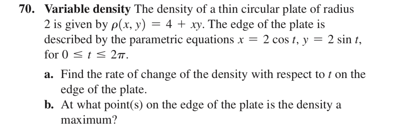 Solved Variable density The density of a thin circular plate | Chegg.com Solved Variable density The density of a thin circular plate | Chegg.com