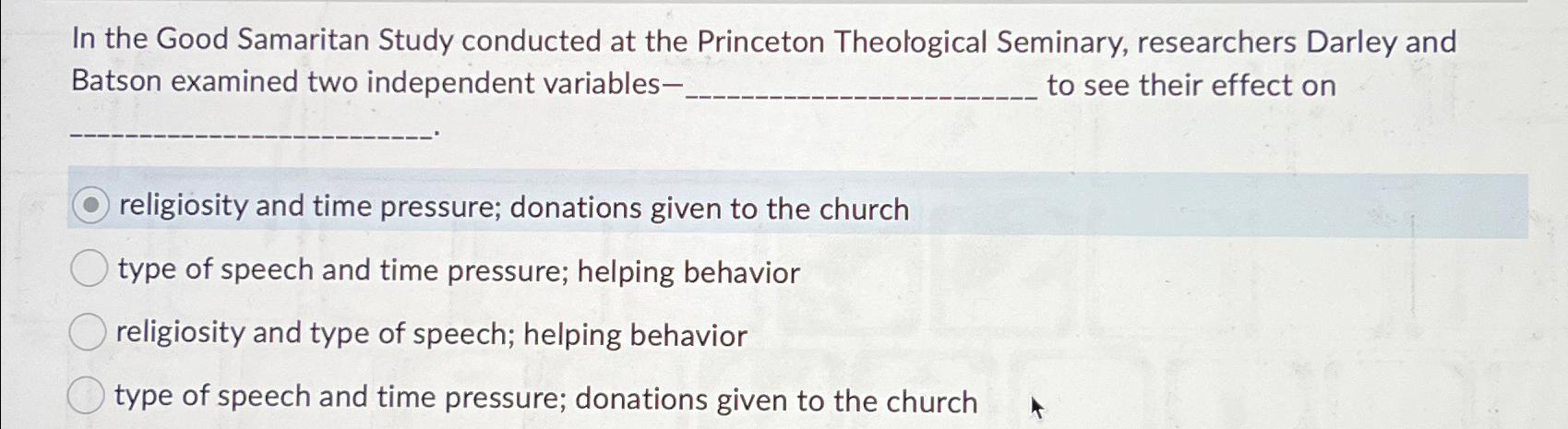 Solved In the Good Samaritan Study conducted at the | Chegg.com