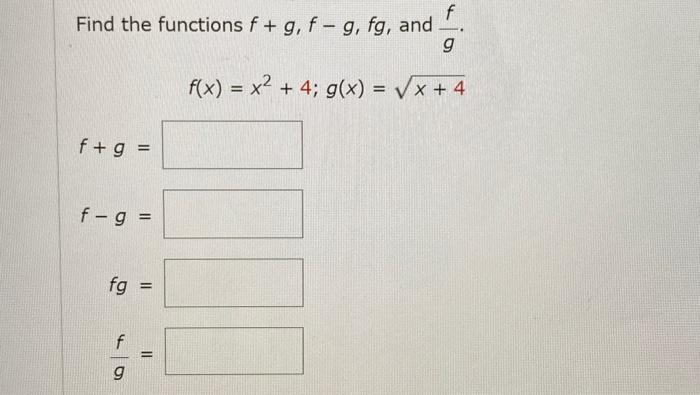 Find the functions f+g,f−g,fg, and gf. | Chegg.com