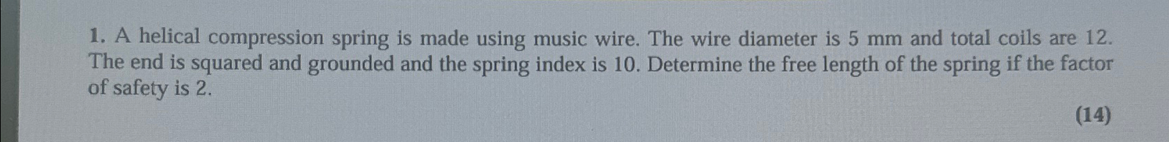 Solved A helical compression spring is made using music | Chegg.com