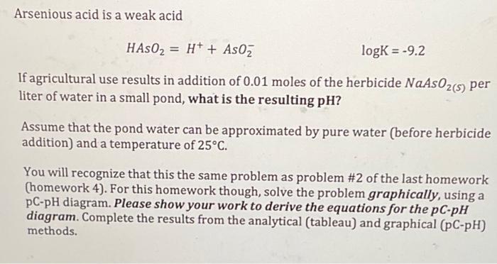Solved Arsenious acid is a weak acid HAsO2 = H+ + Asoz logK | Chegg.com