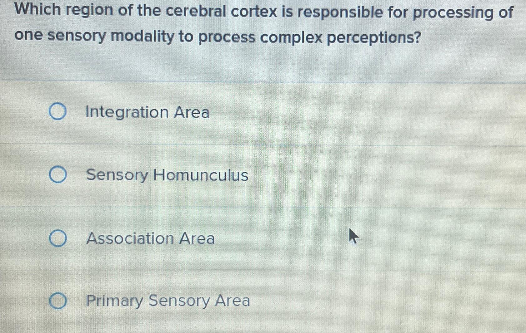 Solved Which region of the cerebral cortex is responsible | Chegg.com