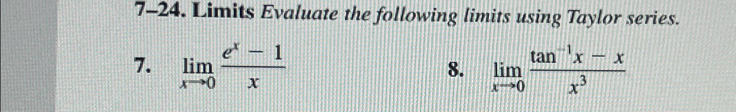 Solved 7-24. ﻿Limits Evaluate the following limits using | Chegg.com