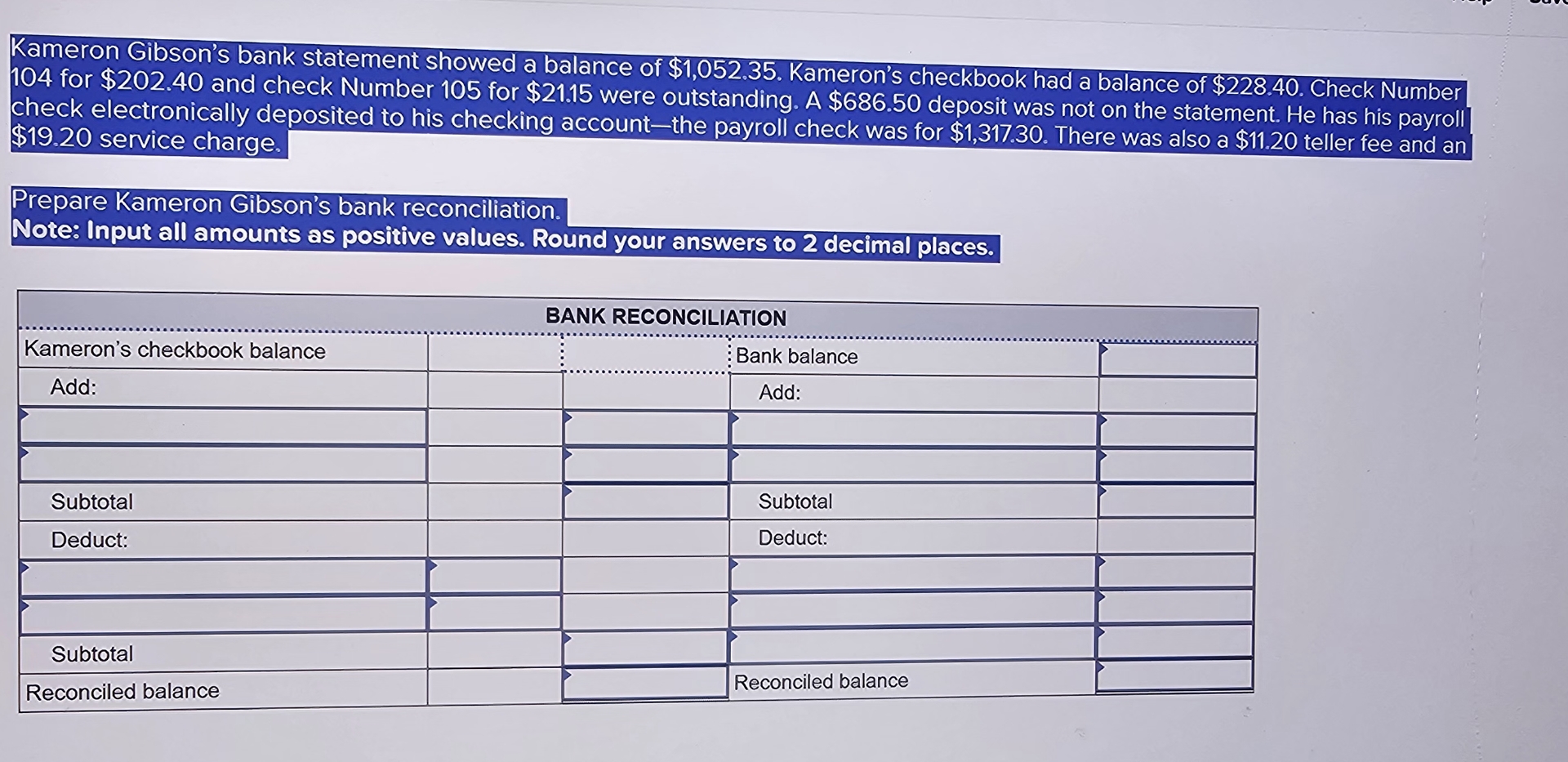 Kameron Gibson's bank statement showed a balance of | Chegg.com
