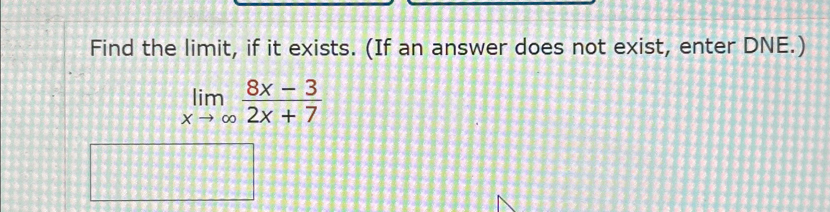 Solved Find the limit, ﻿if it exists. (If an answer does not | Chegg.com
