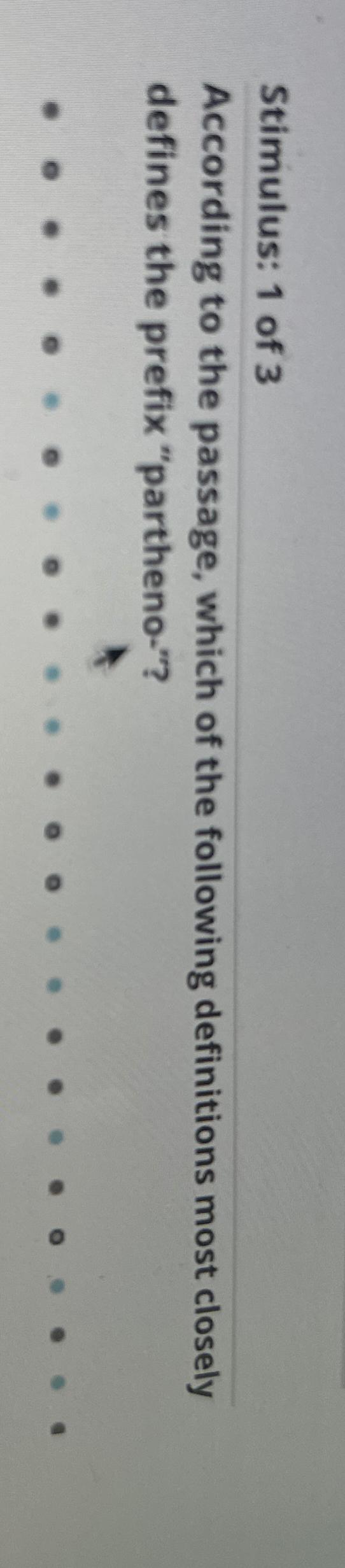 Solved Stimulus: 1 ﻿of 3According to the passage, which of | Chegg.com