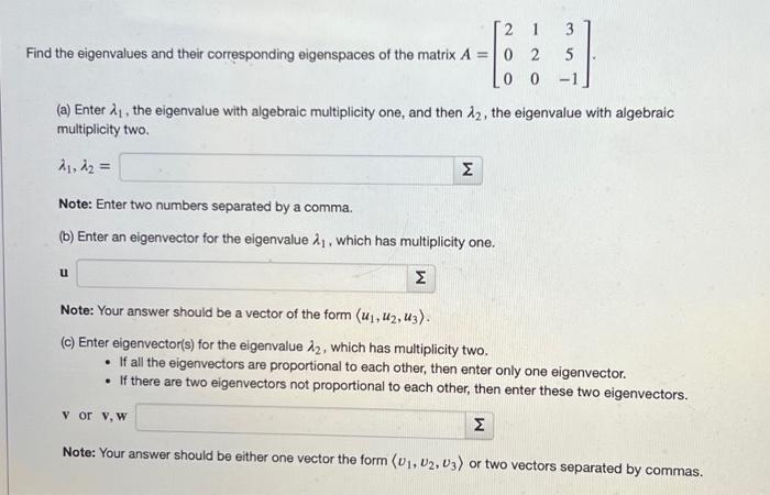 Solved ind the eigenvalues and their corresponding | Chegg.com