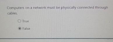 Solved Computers on a network must be physically connected | Chegg.com