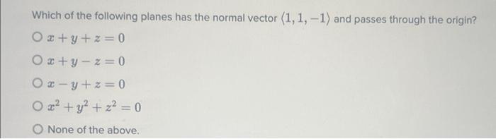 Solved Which of the following planes has the normal vector | Chegg.com