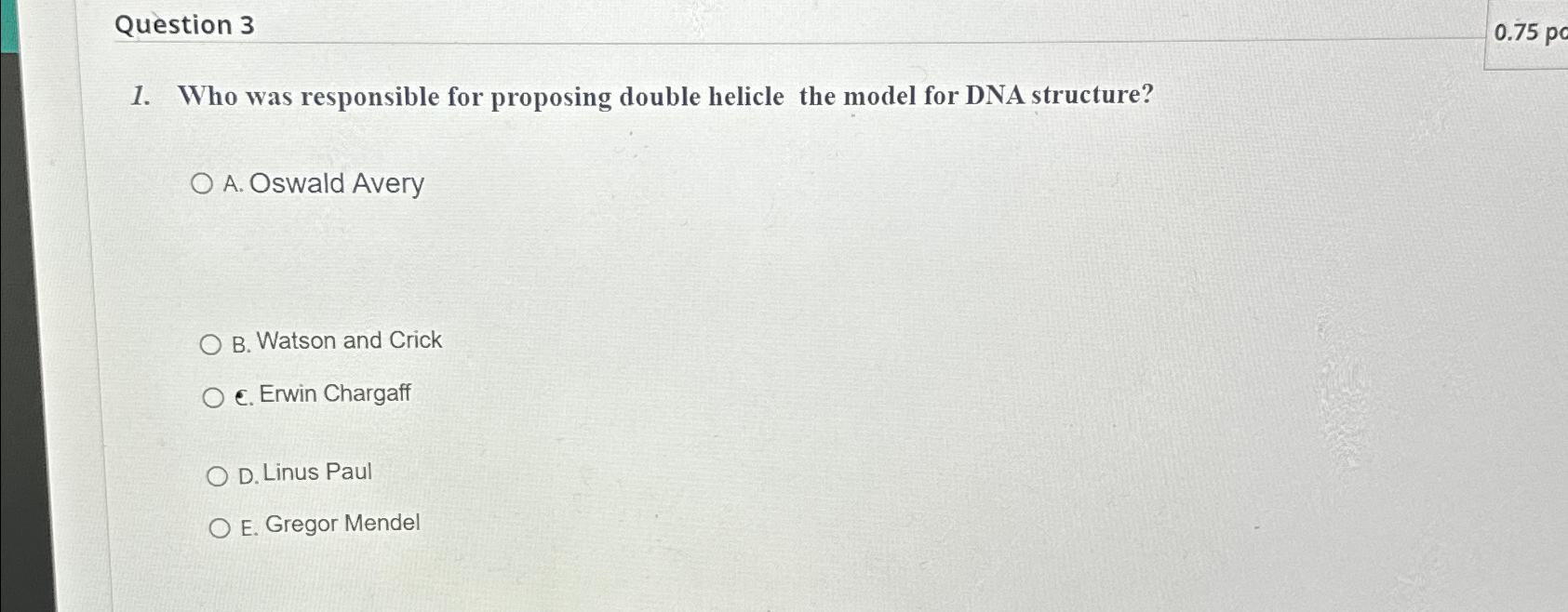 Solved Question 30.75pcWho was responsible for proposing | Chegg.com
