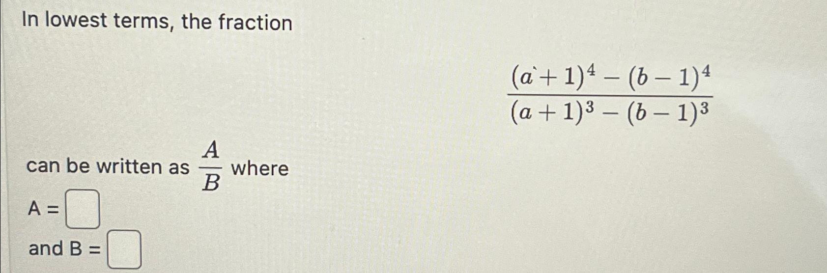 Solved In lowest terms, the | Chegg.com