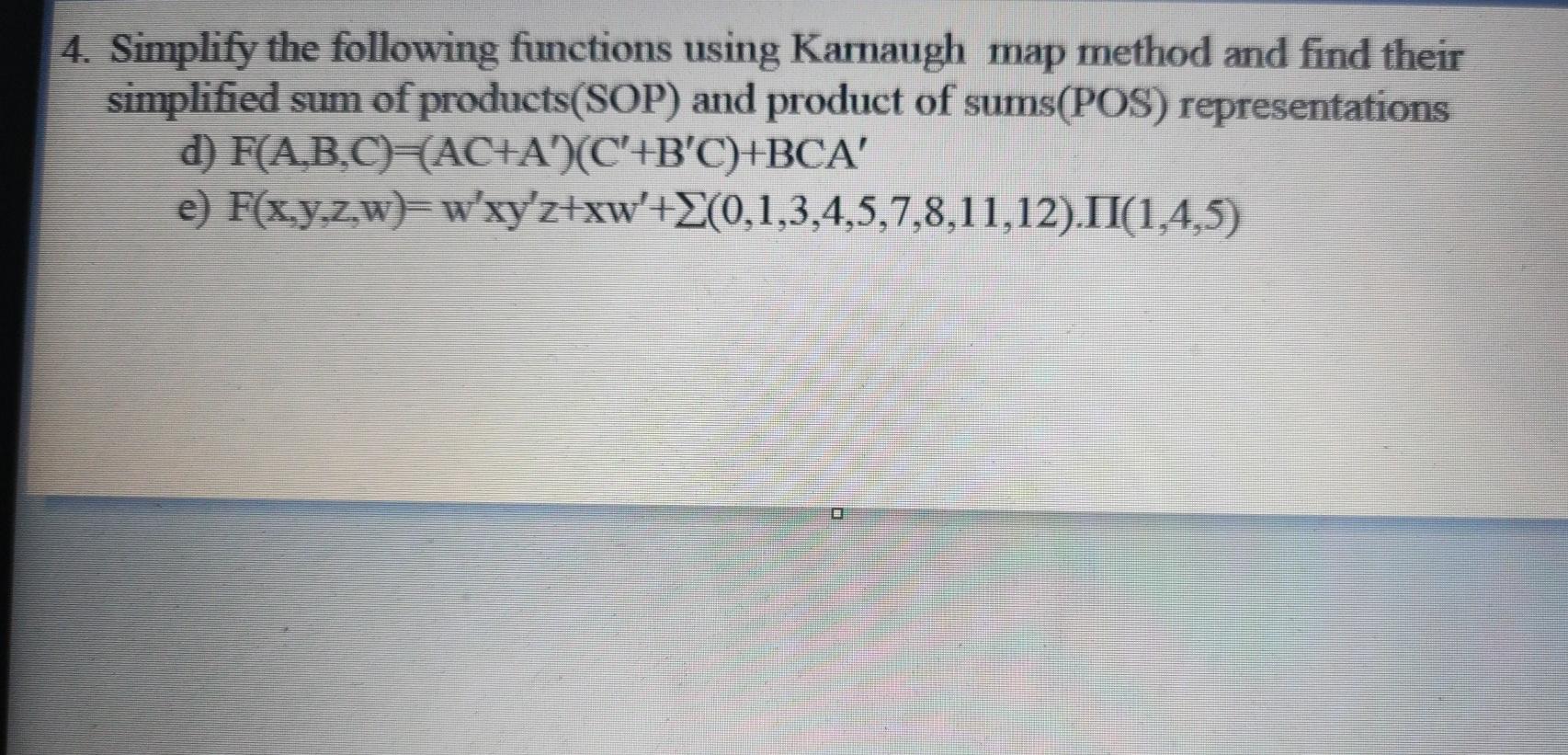 Solved 4. Simplify the following functions using Karnaugh | Chegg.com