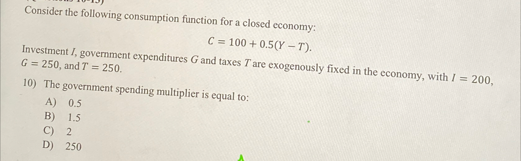 Solved Consider the following consumption function for a | Chegg.com