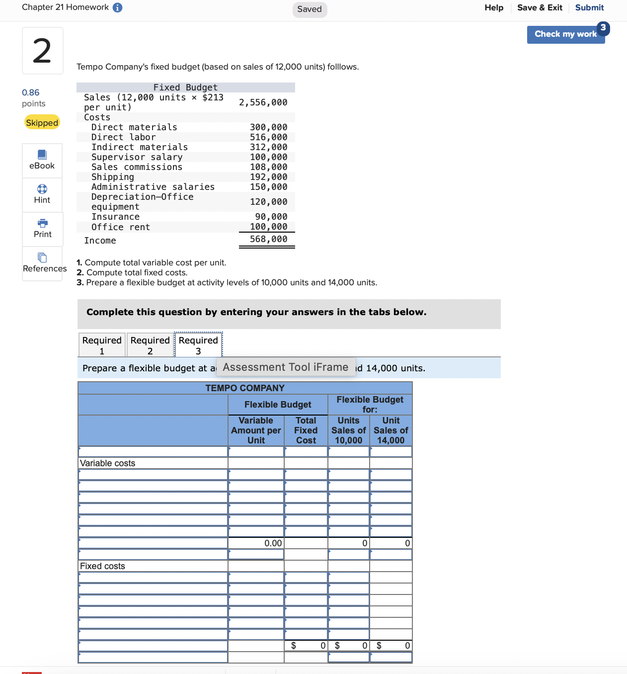 Solved Chapter 21 ﻿Homework (i)HelpSave & ExitSubmit2Tempo | Chegg.com