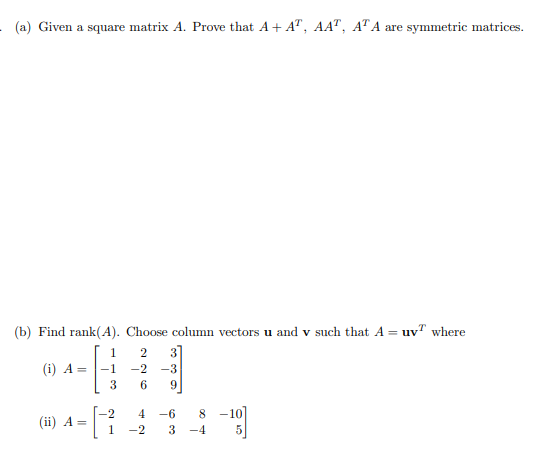 Solved (a) Given a square matrix A. Prove that | Chegg.com