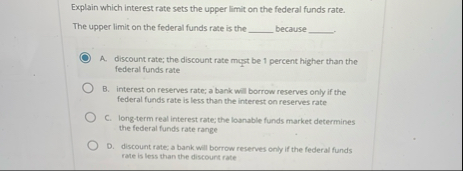 Solved Explain which interest rate sets the upper limit on | Chegg.com
