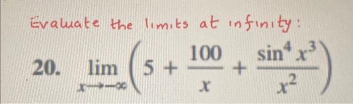 Solved Evaluate the limits at infinity: 20. | Chegg.com