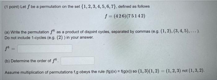 Solved (1 point) Let f be a permutation on the set | Chegg.com