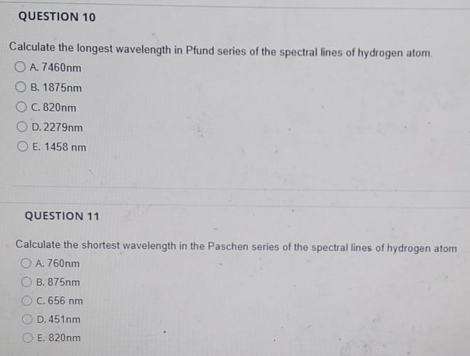 Solved Calculate the longest wavelength in Pfund series of | Chegg.com