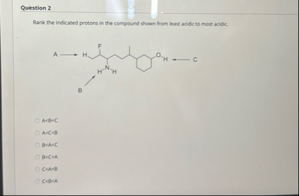 Solved Question 2Rank the indicated protons in the compound | Chegg.com