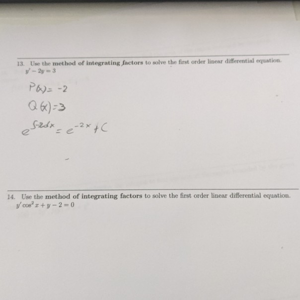 Solved 13. Use the method of integrating factors to solve | Chegg.com