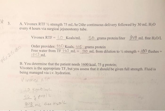 Solved A. Vivonex RTF 1/2 strength 75 mL/hr/24hr continuous | Chegg.com