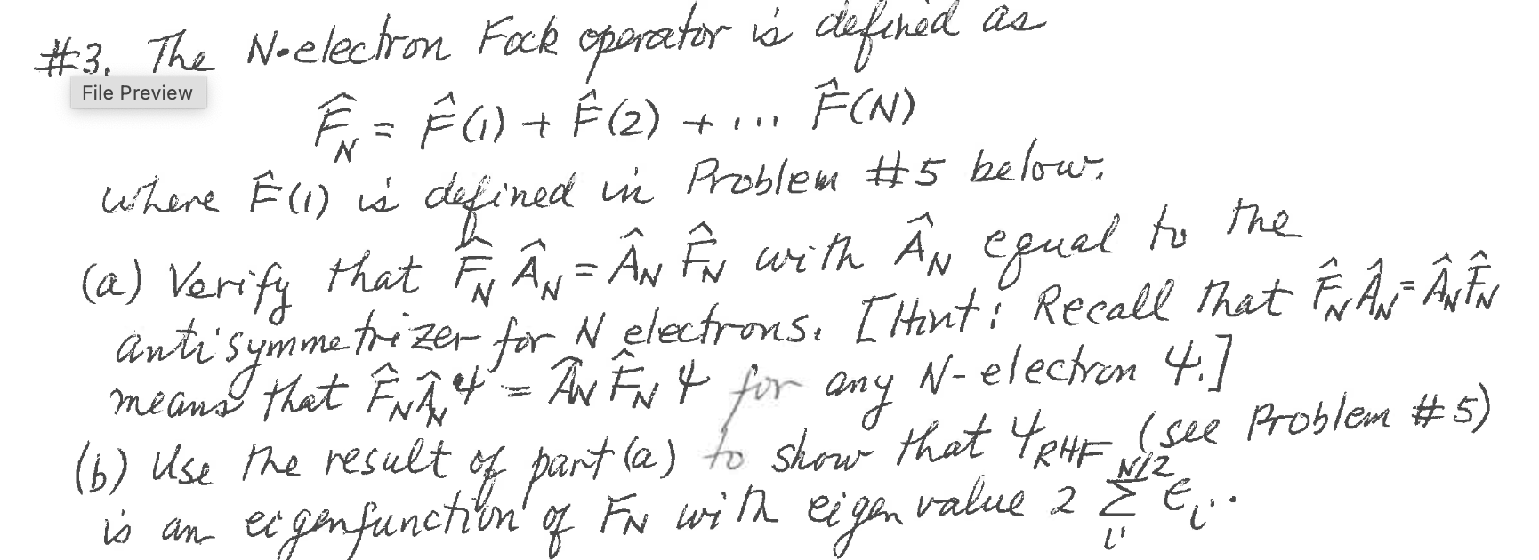 Solved #3. ﻿The N-electron Fock operator is defined | Chegg.com