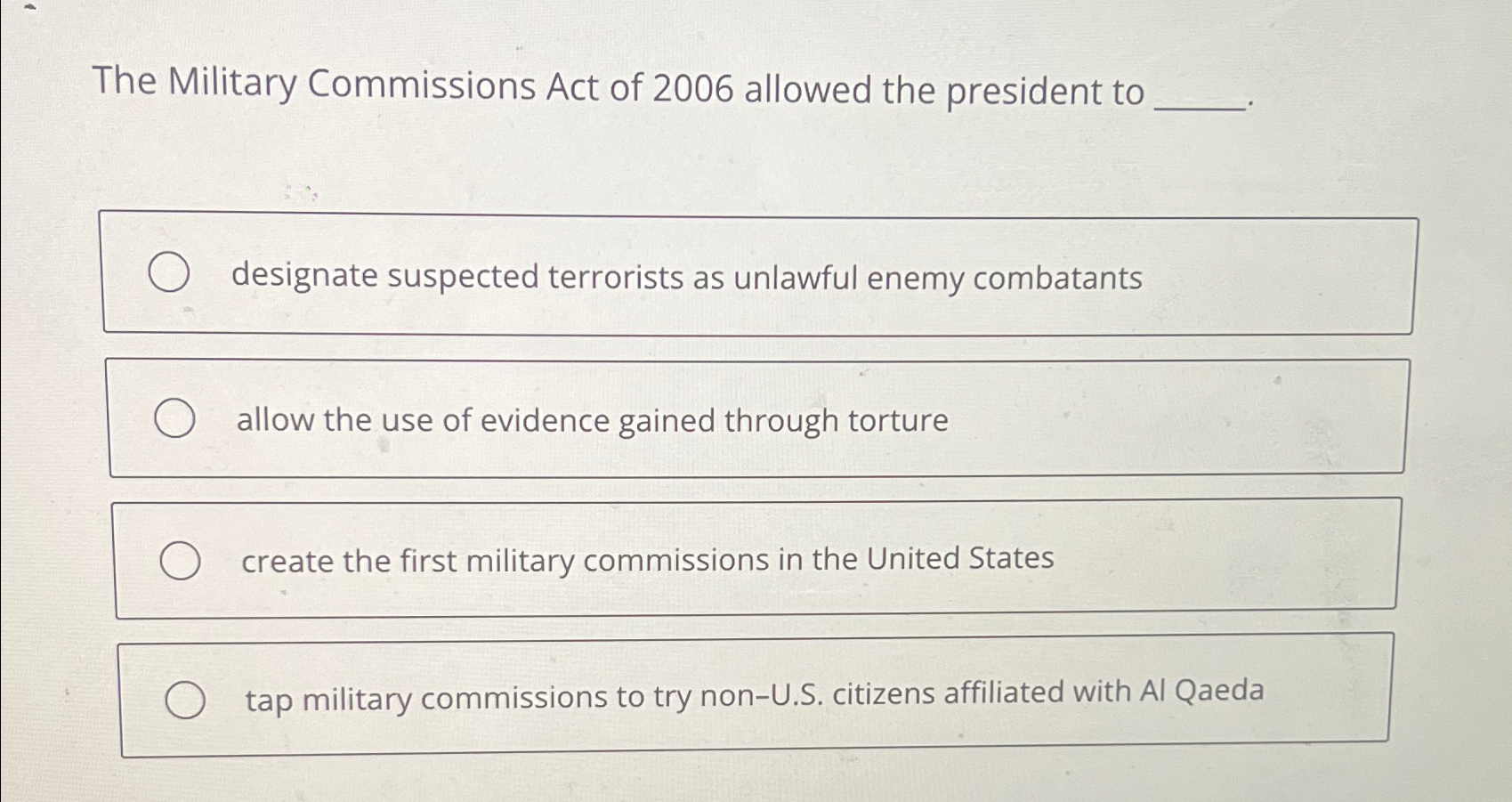 Solved The Military Commissions Act of 2006 ﻿allowed the | Chegg.com