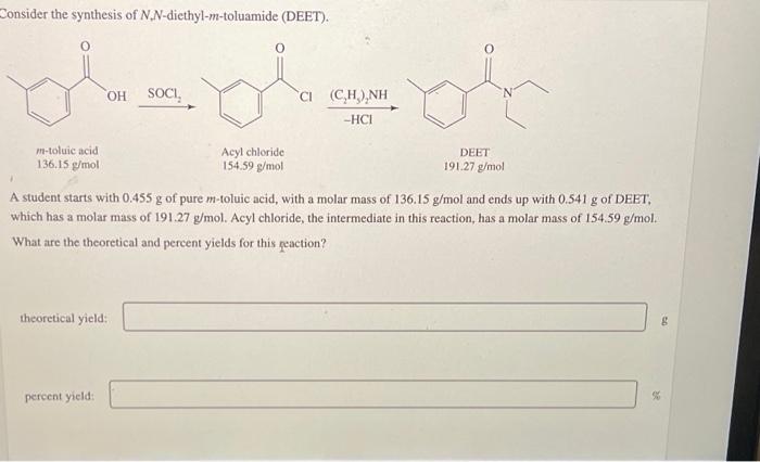 Solved Consider the synthesis of N,N-diethyl- −-toluamide | Chegg.com