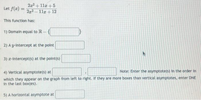 Solved Let F X 2x2−11x 122x2 11x 5 This Function Has 1