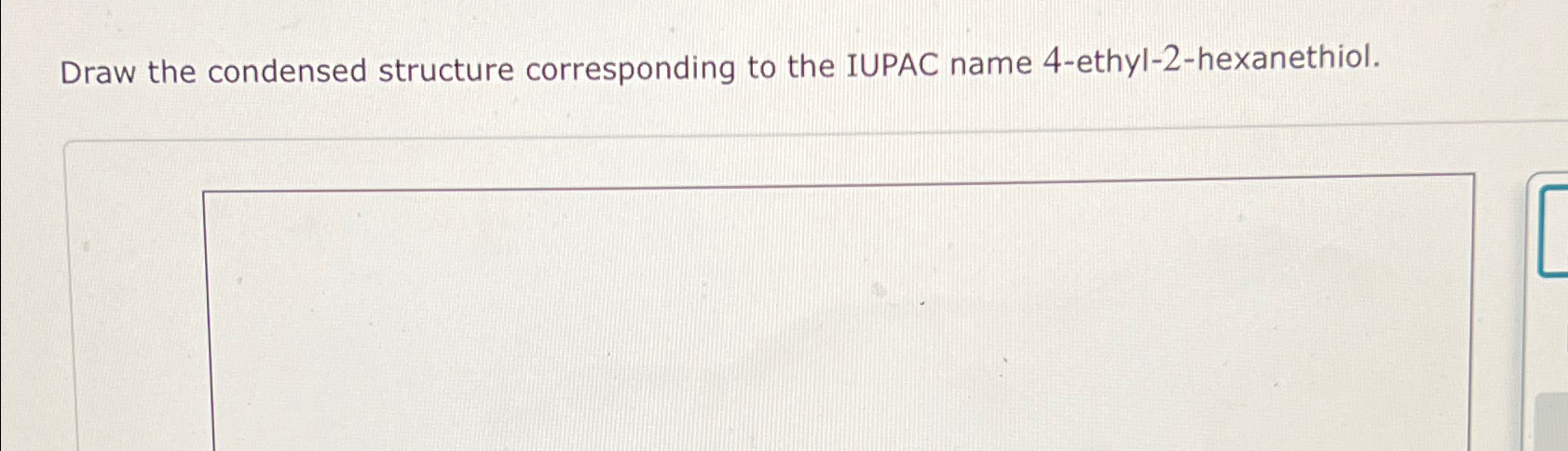 Solved Draw the condensed structure corresponding to the | Chegg.com