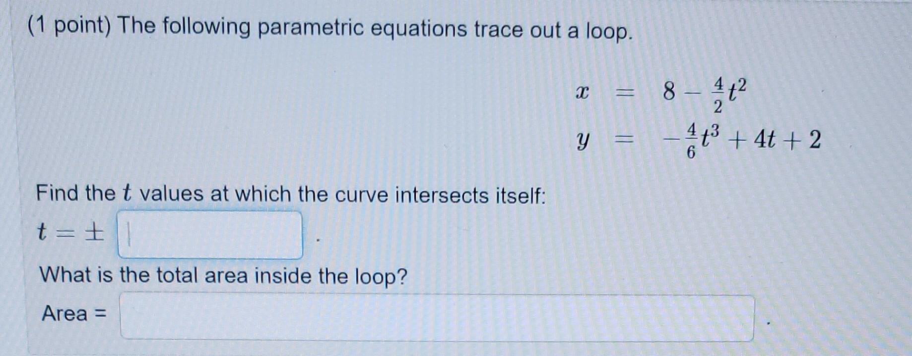 Solved (1 point) The following parametric equations trace | Chegg.com