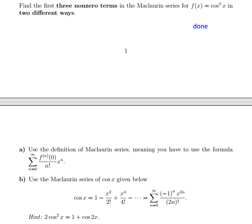 Solved Find the first three nonzero terms in ﻿the Maclaurin | Chegg.com