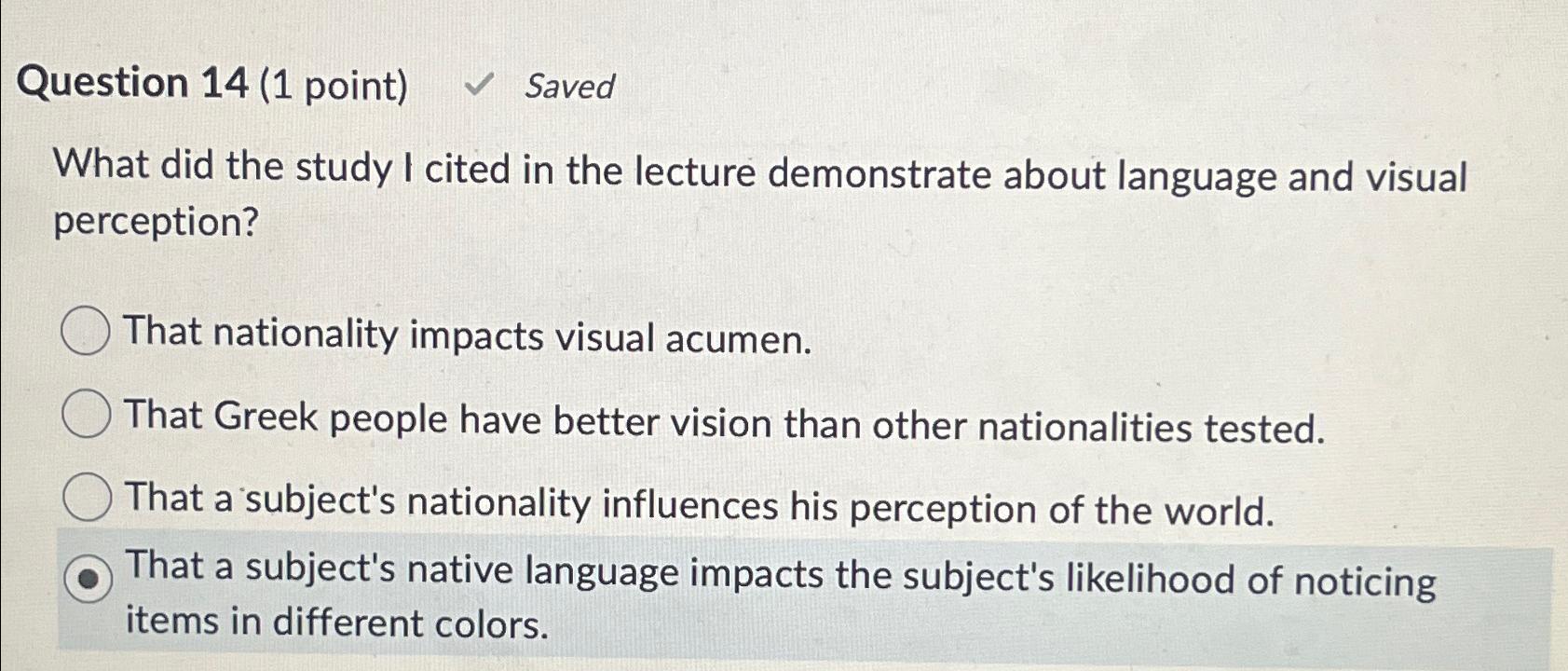 Solved Question 14 (1 ﻿point) ﻿SavedWhat did the study I | Chegg.com