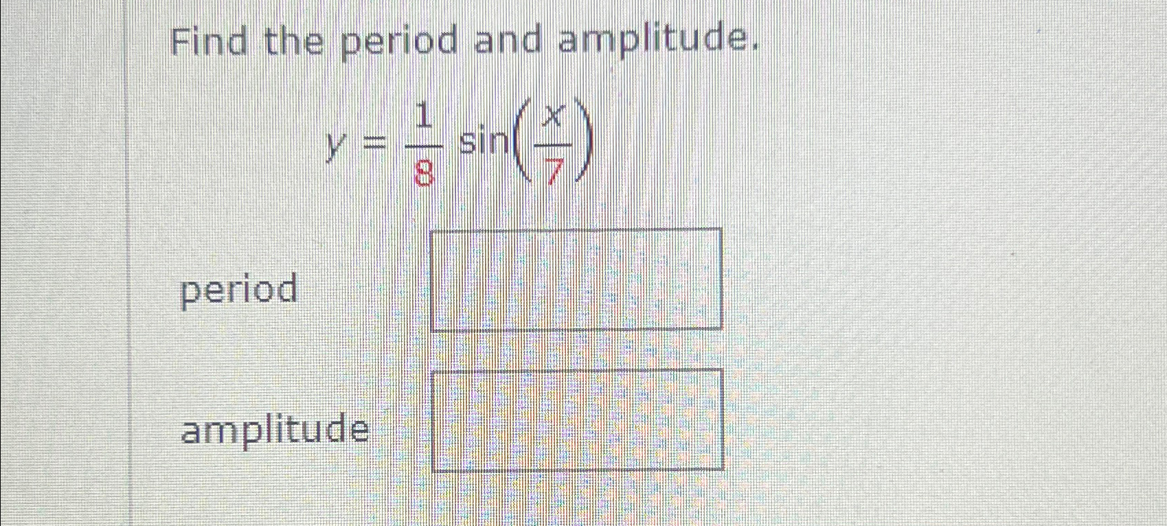 Solved Find the period and | Chegg.com