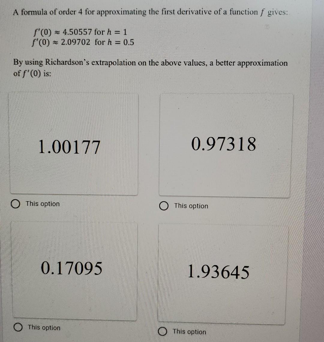 Solved A formula of order 4 for approximating the first | Chegg.com