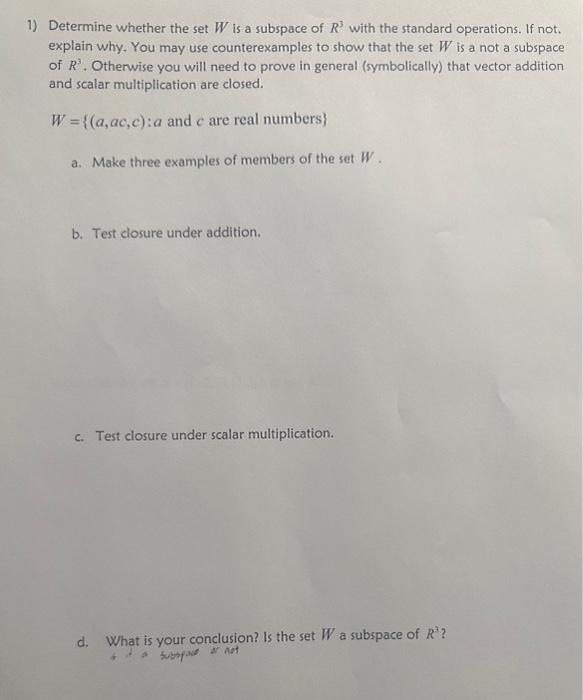 Solved 1) Determine whether the set W is a subspace of R3 | Chegg.com