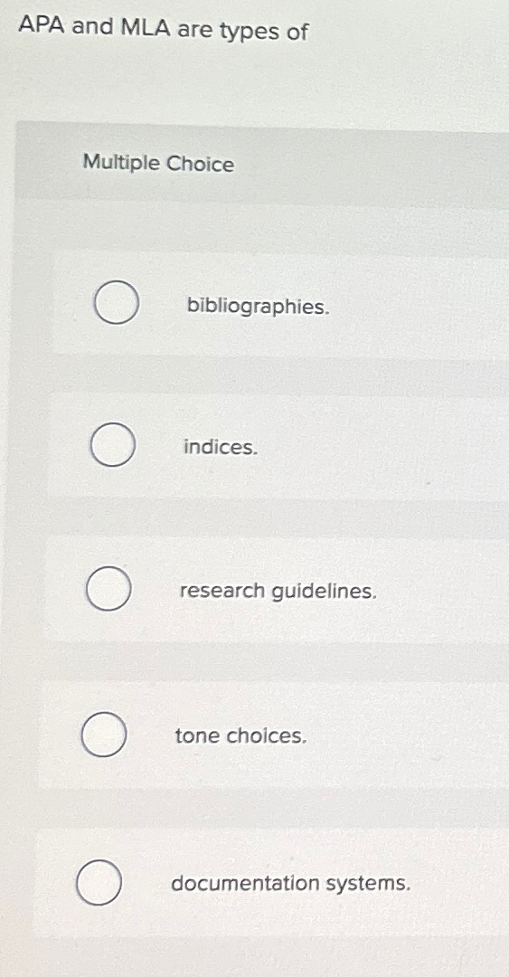 Solved APA and MLA are types ofMultiple | Chegg.com