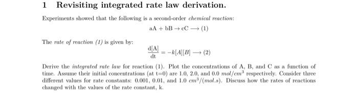 Solved 1 Revisiting integrated rate law derivation. | Chegg.com