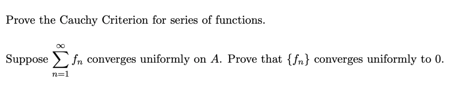 Solved Prove the Cauchy Criterion for series of | Chegg.com